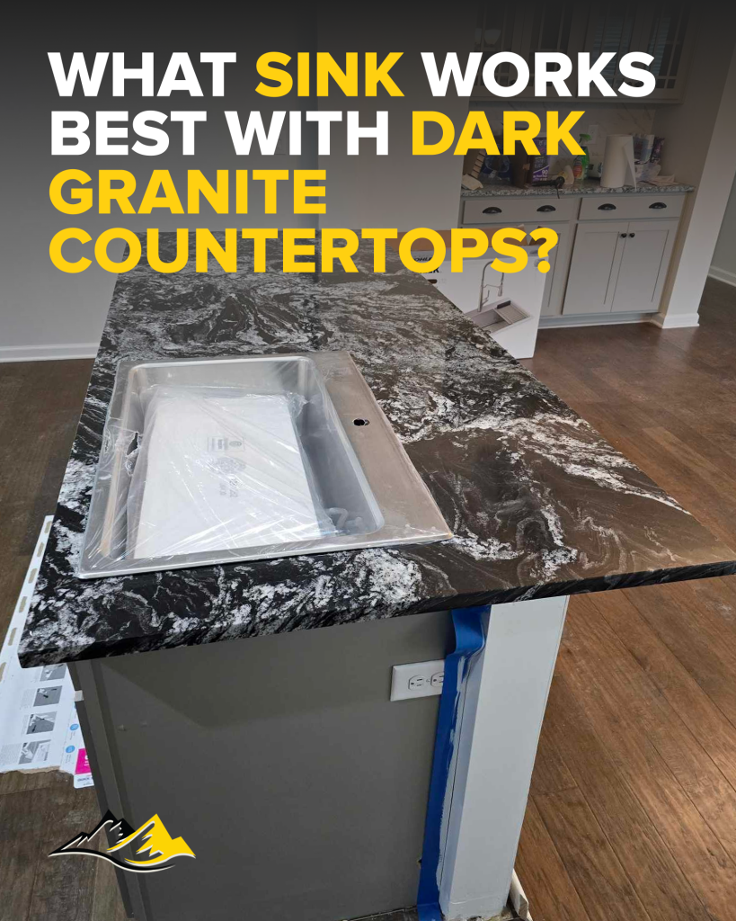 Granite Empire of Huntsville - What Sink Works Best with Dark Granite ...